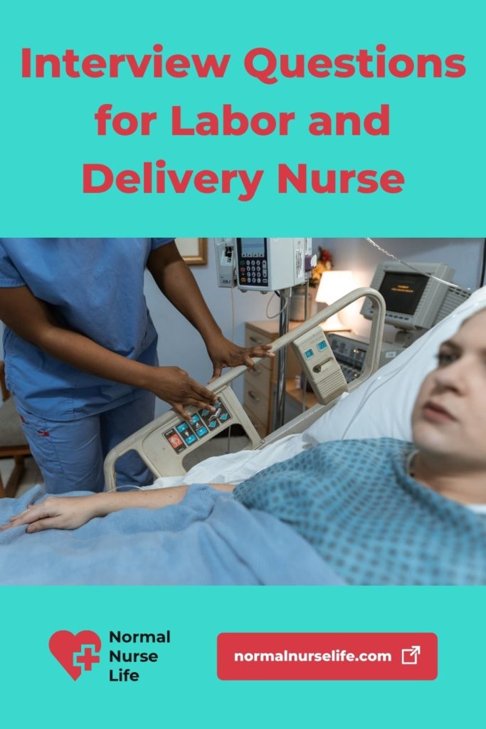 10 Best Interview Questions for Labor and Delivery Nurse